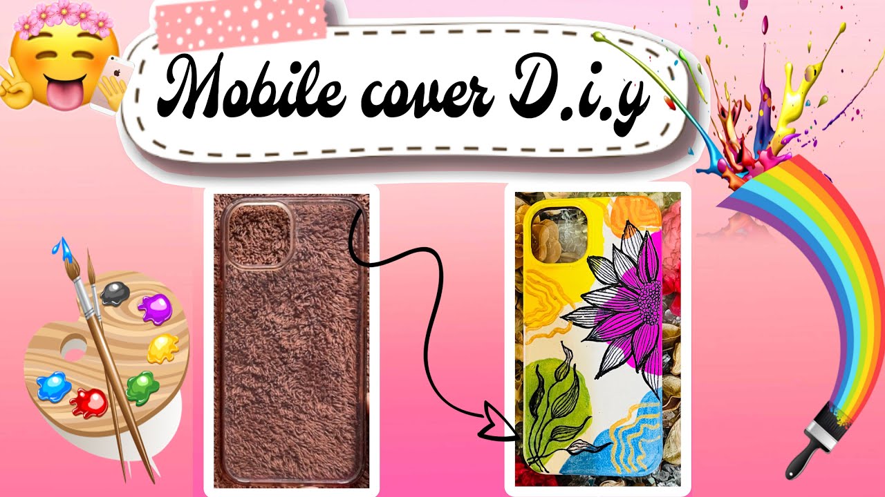 Mobile Cover Makeover: Turn Old Cases into New Art😃अपने पुराने मोबाइल ...