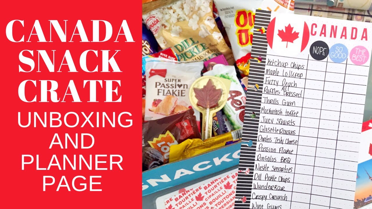 CANADA SNACK CRATE | Unboxing & Happy Planner Page | Big Happy Notes ...