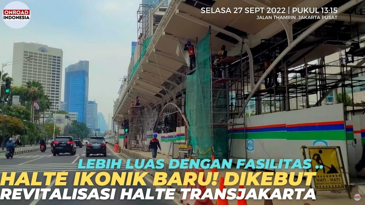 Progress REVITALISASI Halte TRANSJAKARTA & MRT FASE 2A Sepanjang Jalan ...