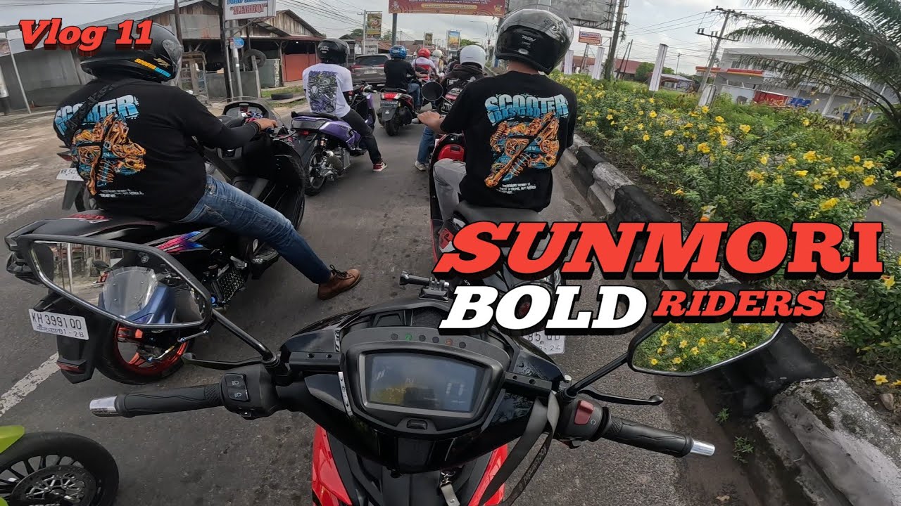 Sunmori bold riders sampit vol 2 | BOLD RIDERS | Bang Mas Motovlog ...