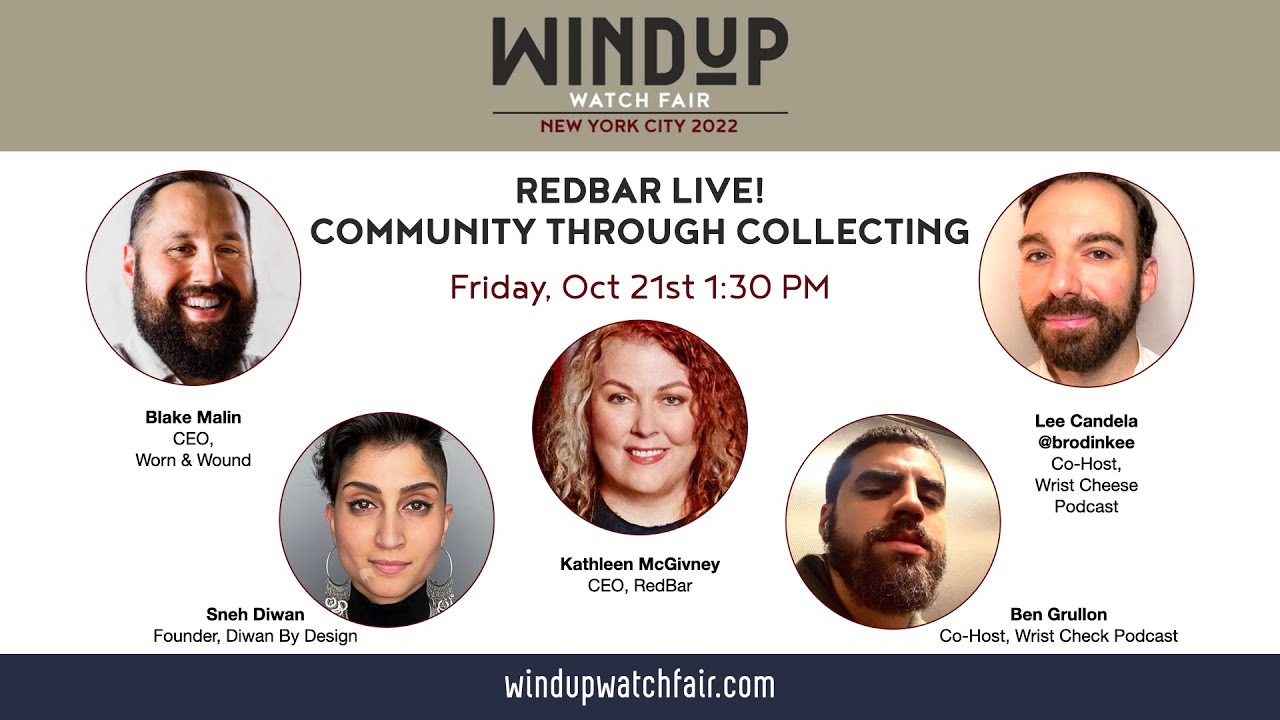 RedBar Live! Community Through Collecting | Windup Watch Fair New York 2022 | Worn & Wound ...