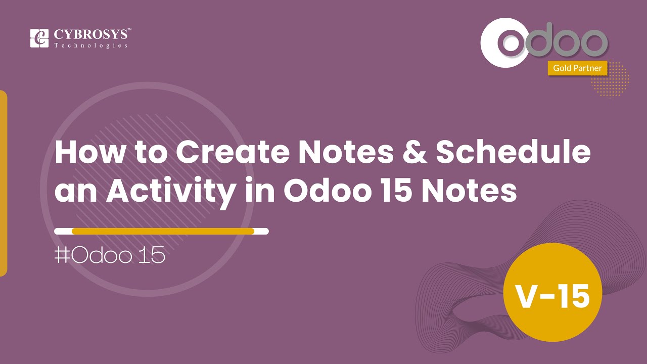 How to Create Notes and Schedule an Activity in Odoo 15 Notes | Odoo 15 ...