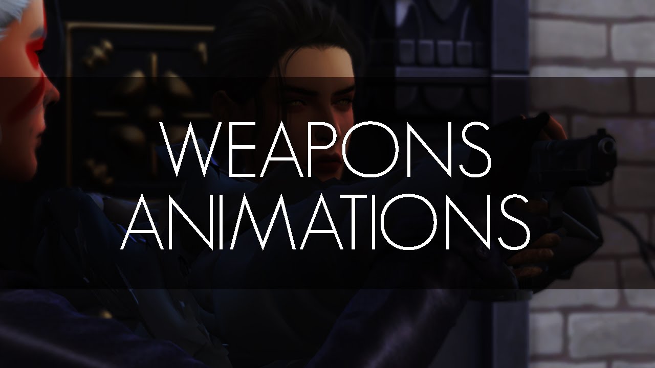 WEAPONS ANIMATION PACK [SAVIOR TIER] | Sims 4 Animation (Download ...