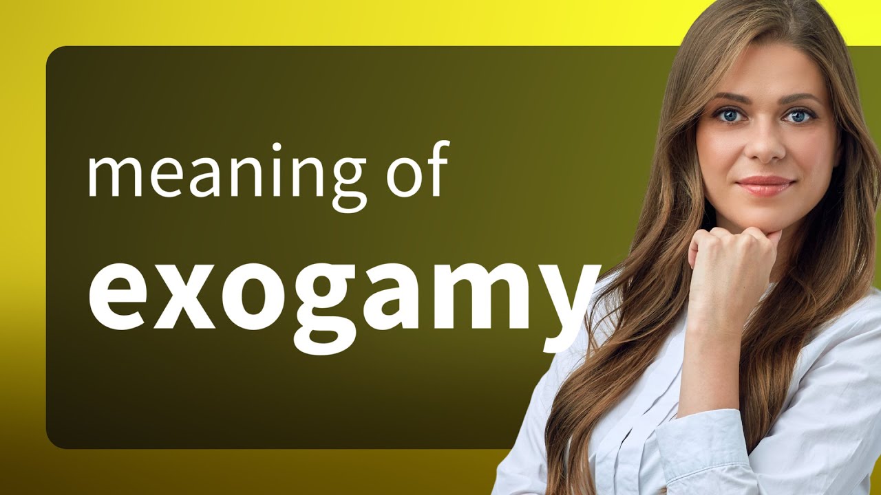 Exogamy | definition of EXOGAMY - YouTube