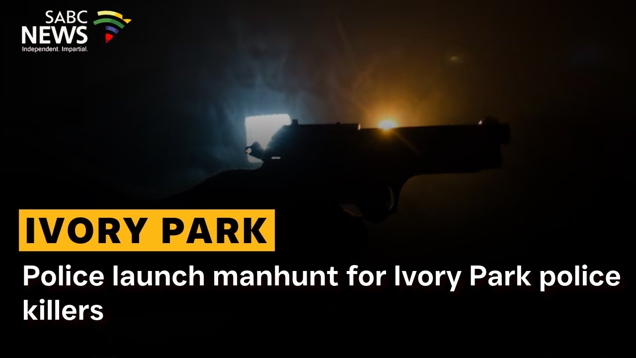 Police launch manhunt for Ivory Park police killers - YouTube