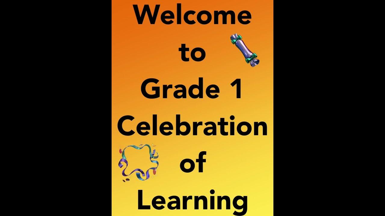 Grade 1 Celebration of Learning - YouTube