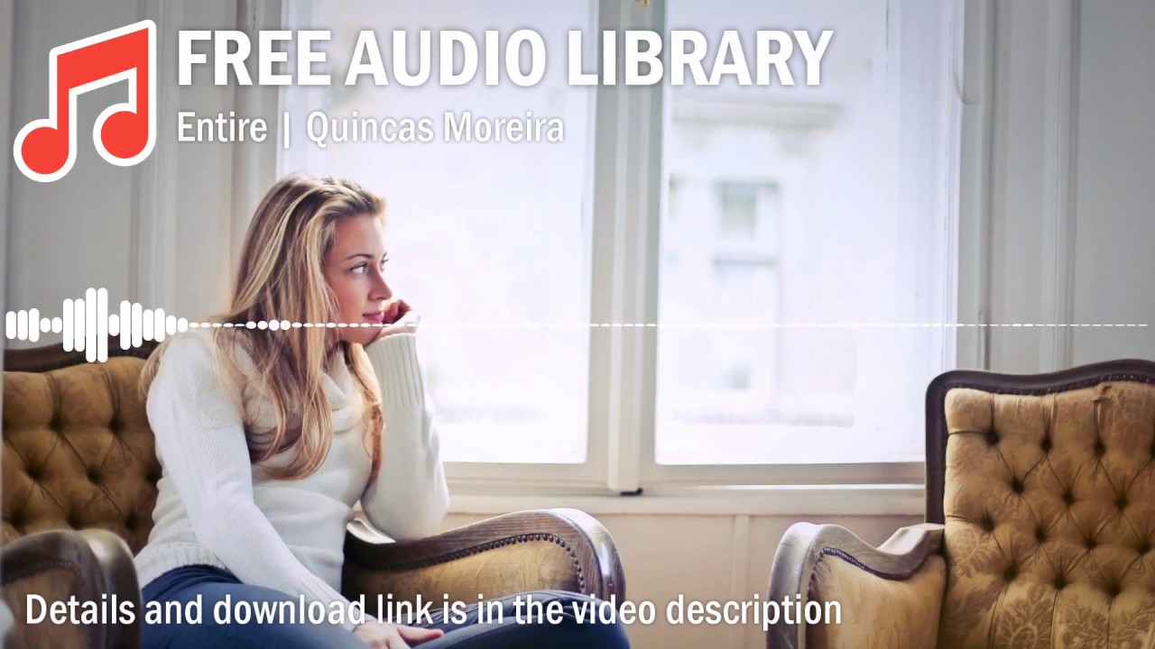 Entire | Quincas Moreira (No Copyright Music) - YouTube