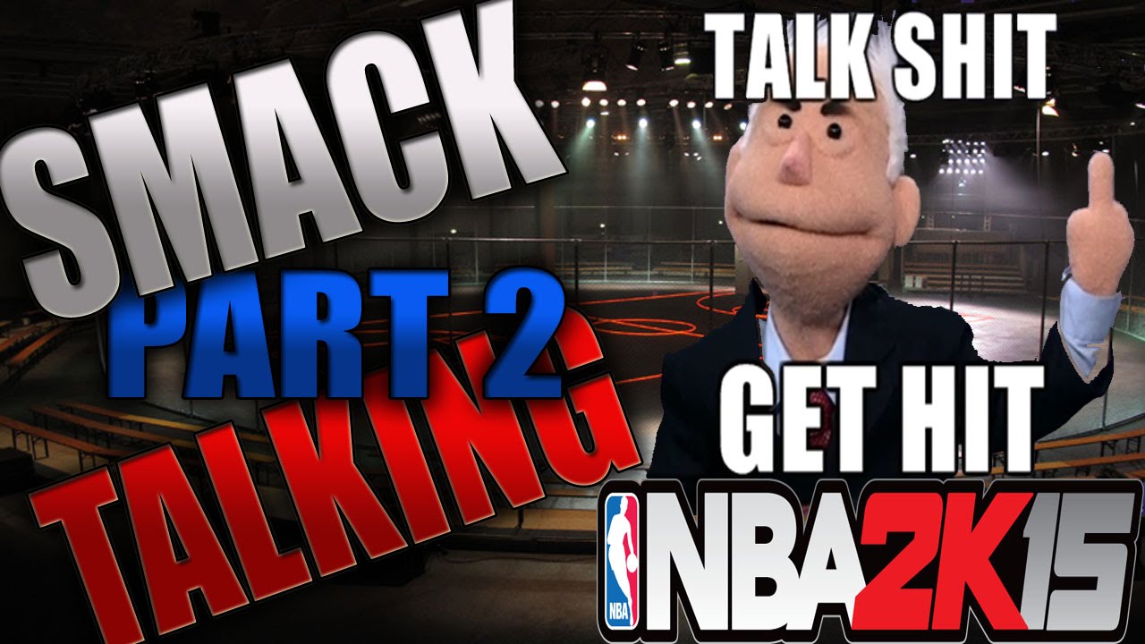 NBA 2K15 Hilarious 2K Smack Talker - SCARED OF HOF SIM PART 2 - ONLINE ...