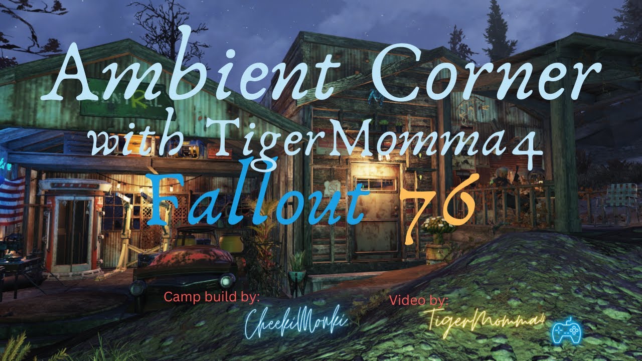 Fallout 76 Ambience with TigerMomma4 💟 ASMR Gaming Ambience CheekiMonki ...