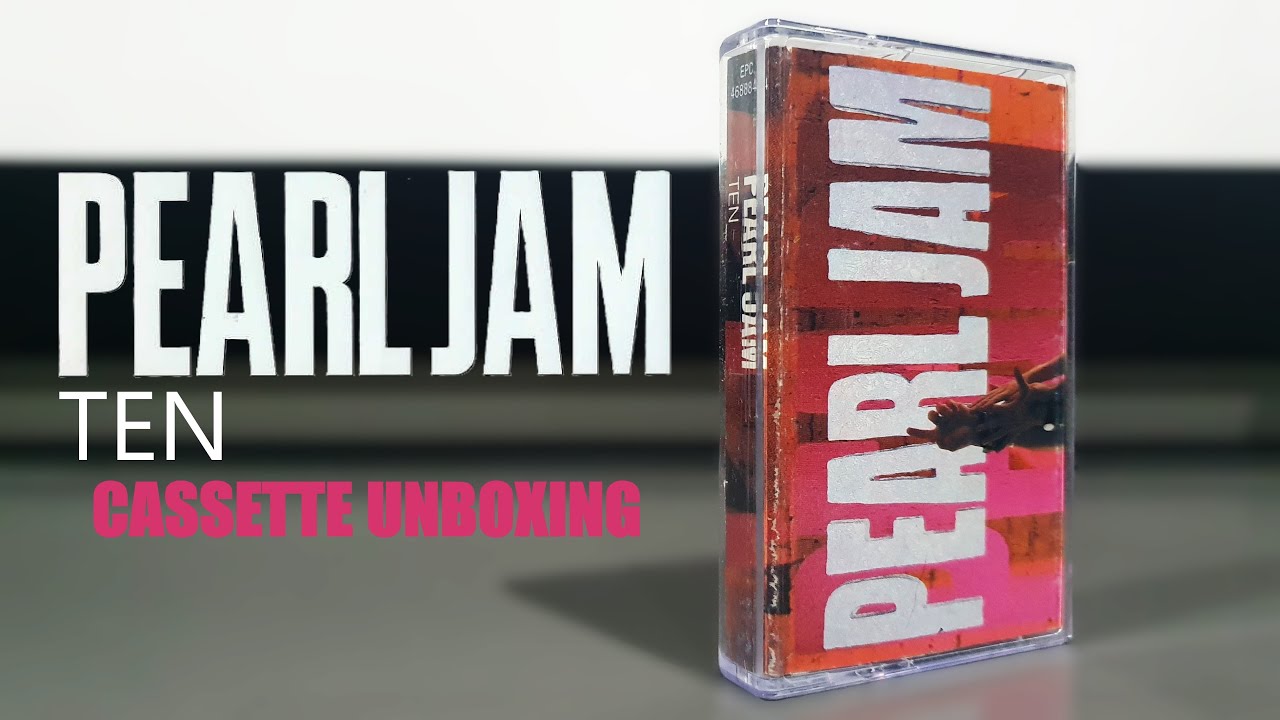Pearl Jam - Ten (1991) Cassette Unboxing - YouTube