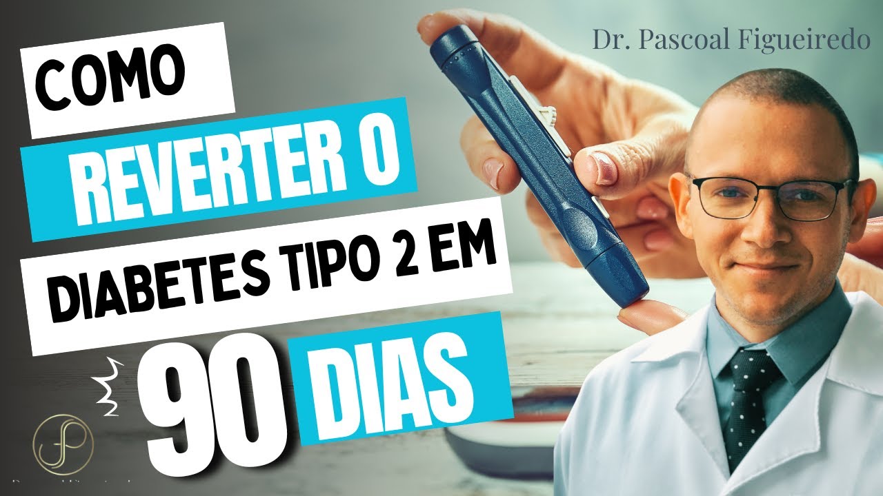 Diabetes tipo 2 tem cura? Como reverter em 12 semanas. - YouTube
