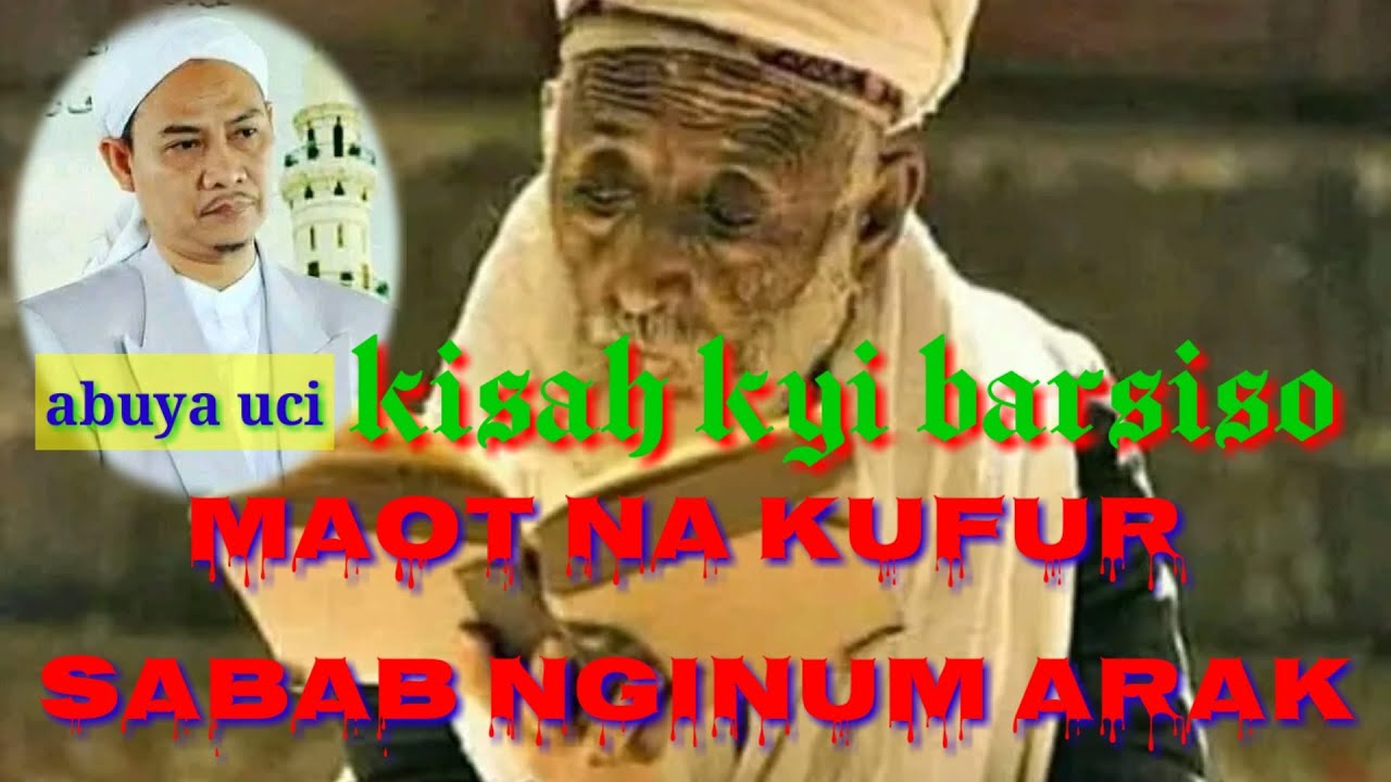 abah uci kisah kyi barsiso - YouTube