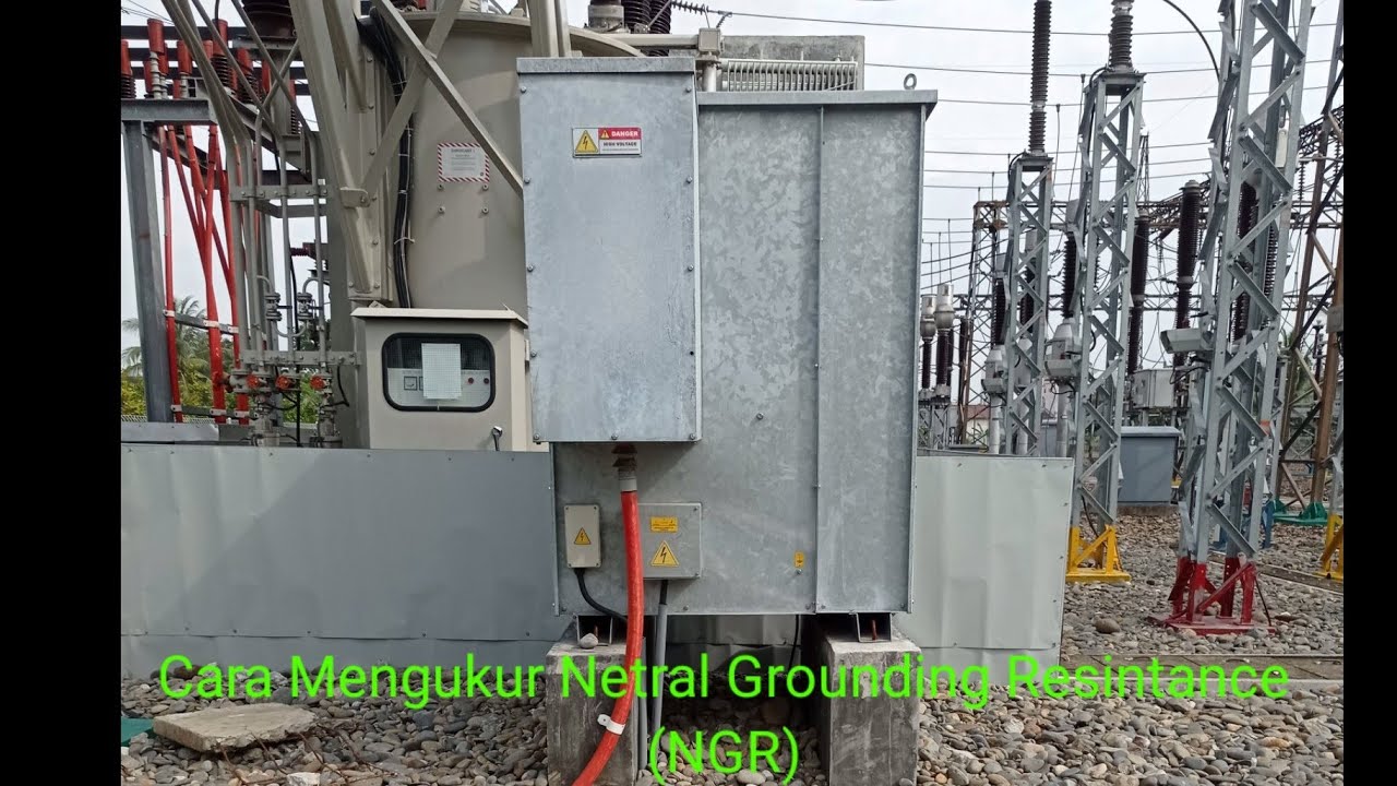 Cara mengukuR Tahanan Pentanahan Netral Grounding Resintance (NGR ...