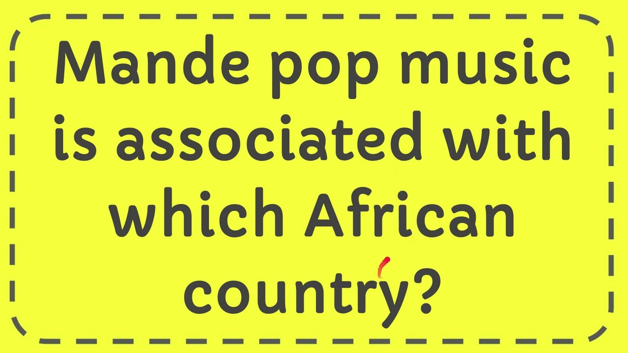 Mande pop music is associated with which African country? - YouTube