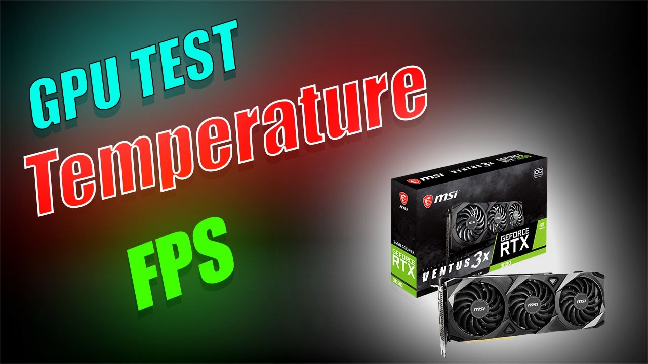 MSI RTX 3090 VENTUS 3X 24G OC temperature & FPS Test - YouTube