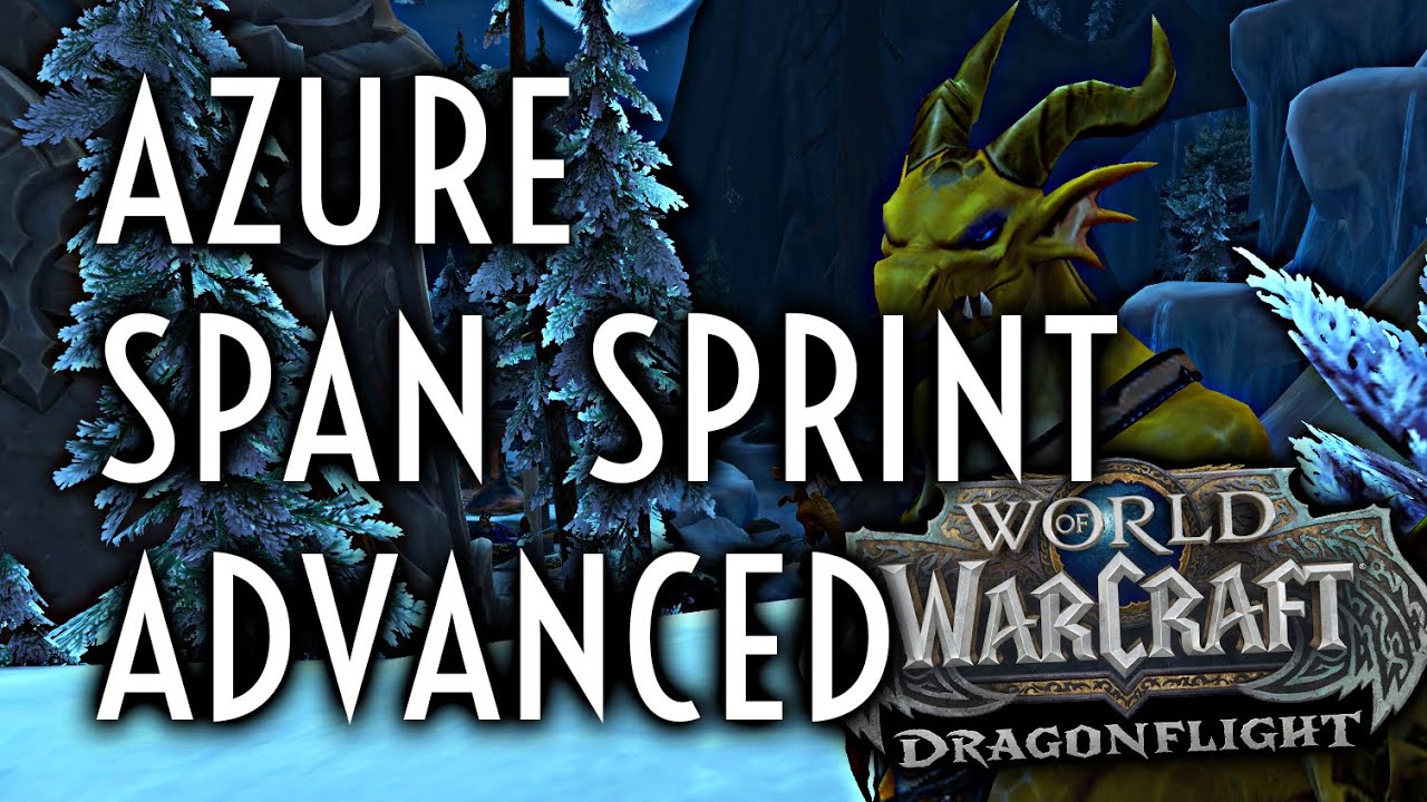 WoW Guide - [Advanced Gold] Azure Span Sprint - YouTube
