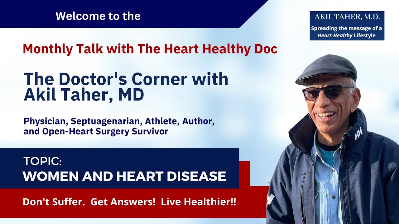 The Doctor's Corner with Akil Taher, MD - WOMEN AND HEART DISEASE - YouTube