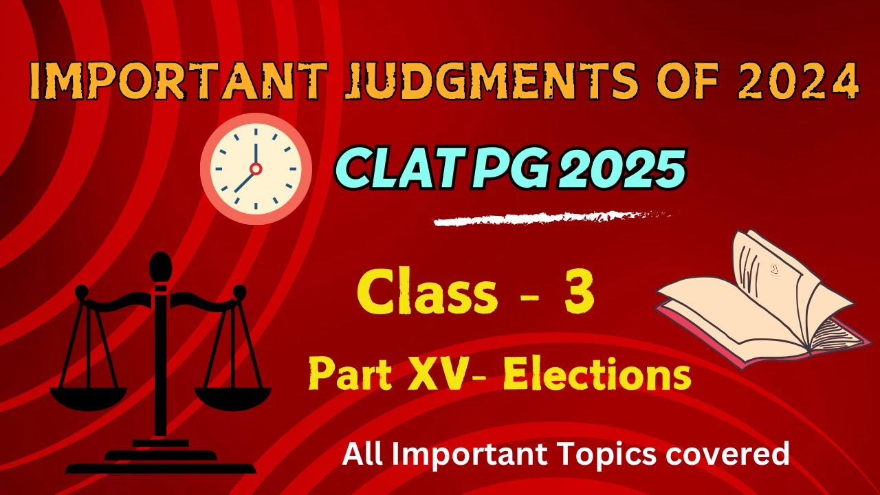 Important Judgments of 2024| Class-3| CLAT PG 2025 - YouTube