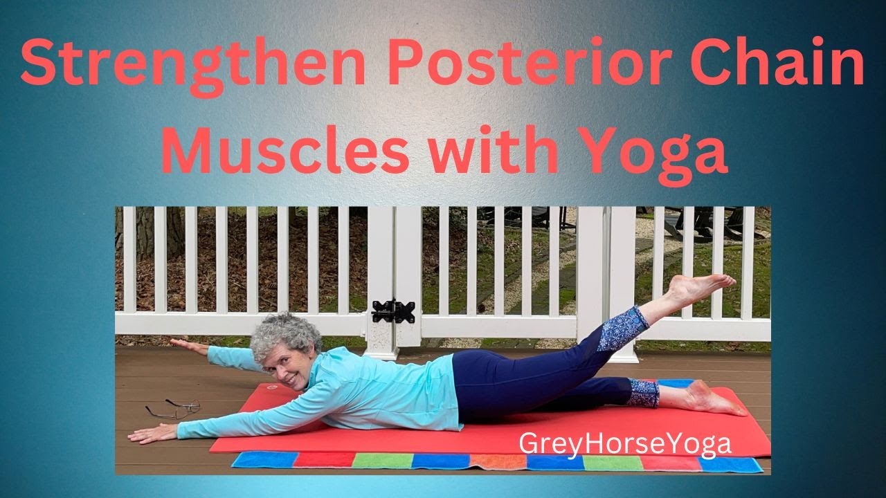 Strengthen Posterior Chain Muscles with Yoga - YouTube