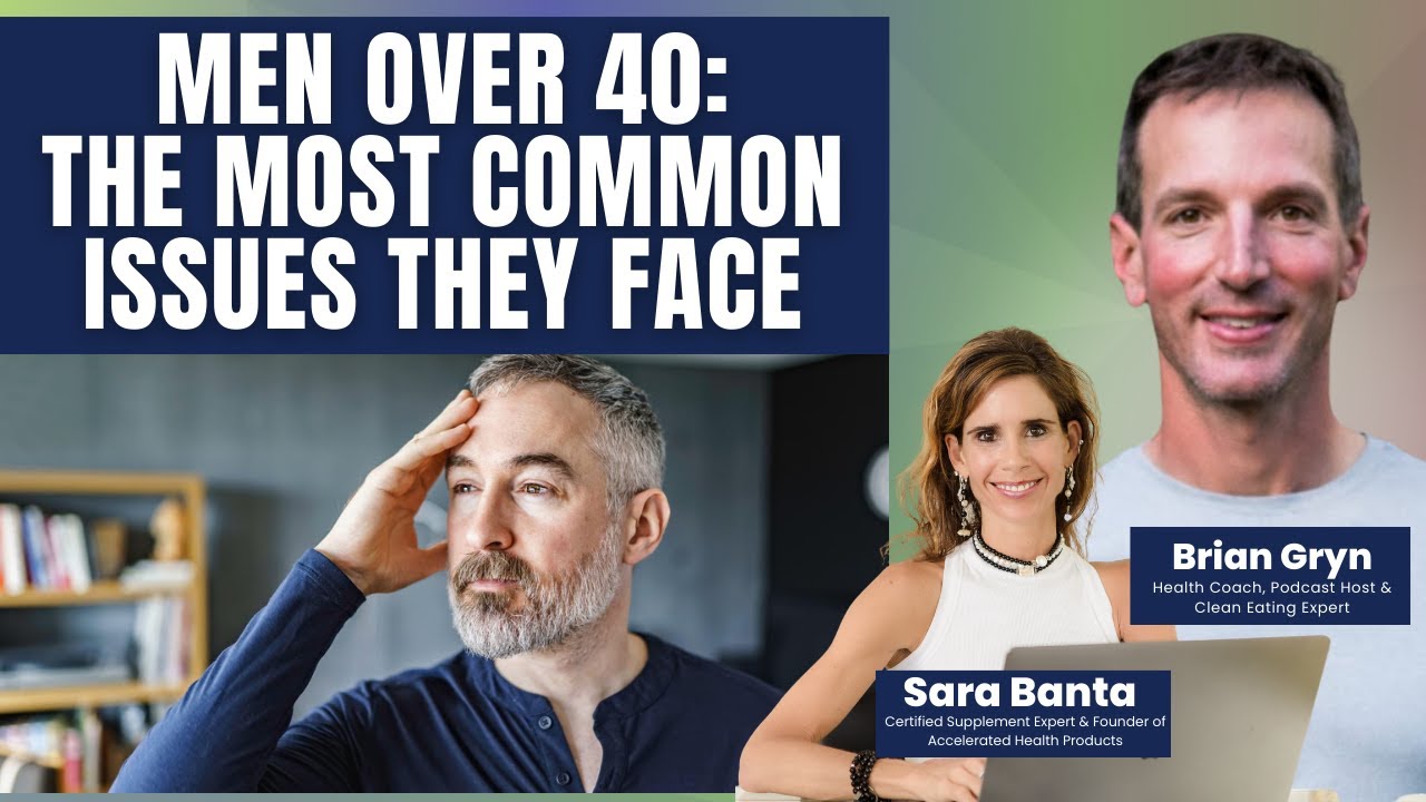 Men Over 40: The Most Common Issues They Face | Accelerated Health TV ...