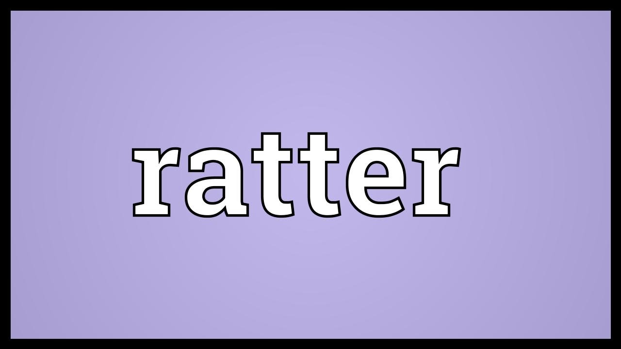 Ratter Meaning - YouTube