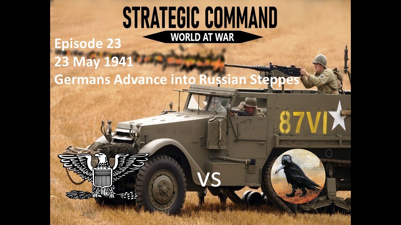 Strategic Command WWII World at War vs OCB Ep 23 Germans Advance into ...