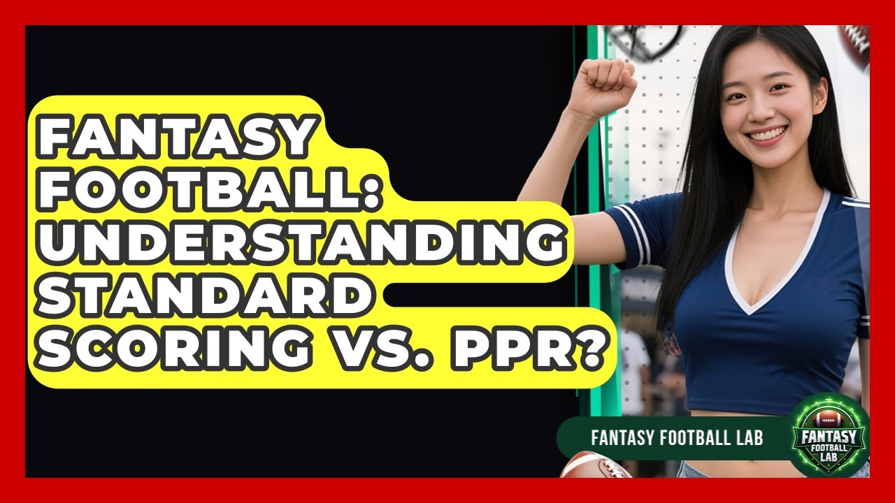 Fantasy Football: Understanding Standard Scoring Vs. PPR? - Fantasy ...
