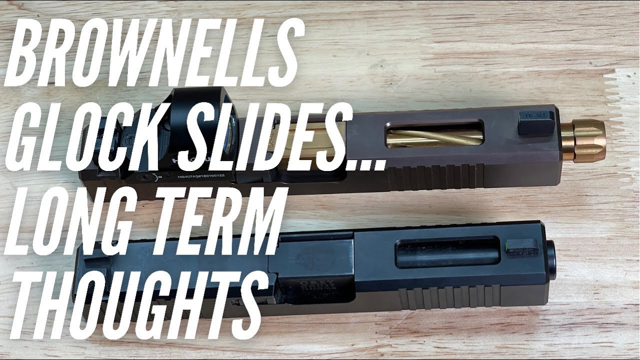 Brownells Glock Slides...Long Term Thoughts - YouTube