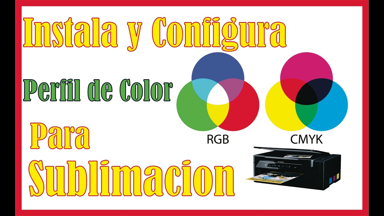 Instala y Configura "PERFIL DE COLOR PARA SUBLIMACIÓN" - YouTube
