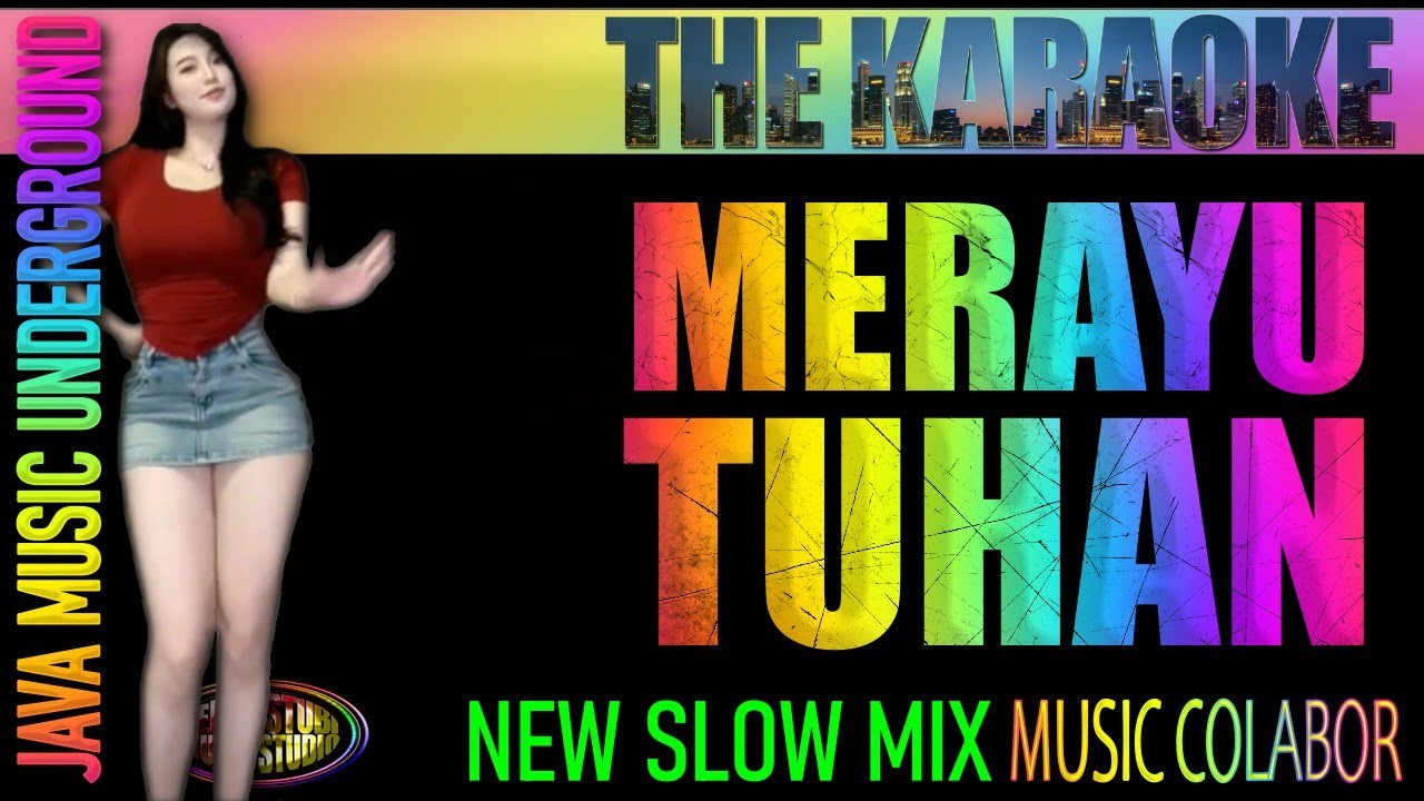 MERAYU TUHAN #karaoke TRI SUAKA #java_music_underground - YouTube