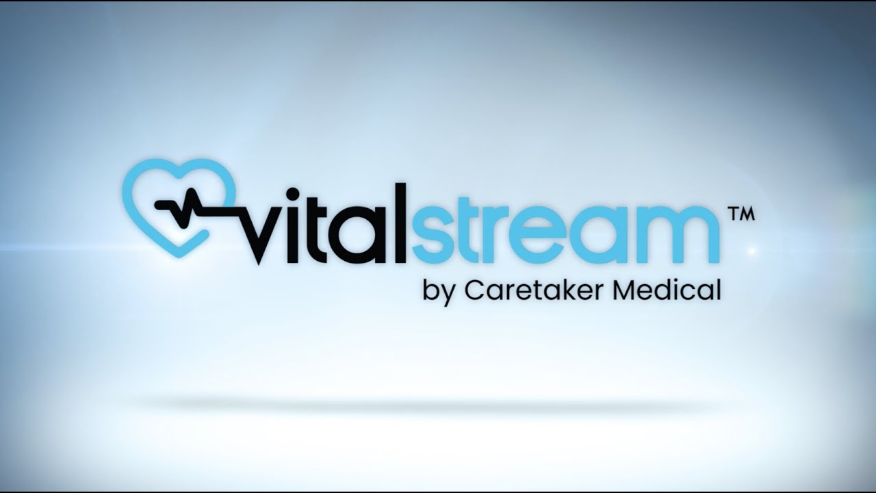 VitalStream From Caretaker Medical - The New Standard in Wireless ...