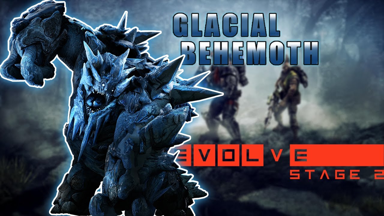 Behemoth Glacial - Evolve Stage 2 (CHAVES DE ACESSO NA DESCRIÇÃO) - YouTube