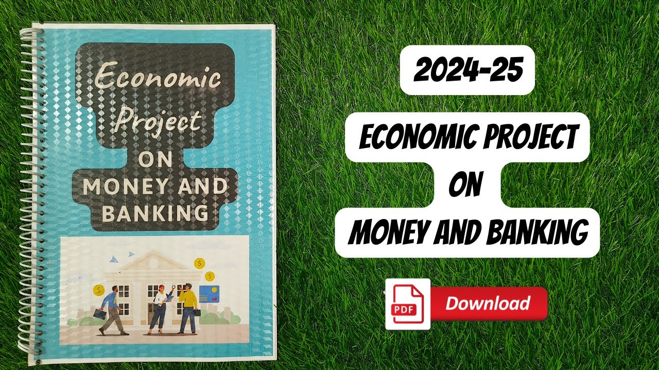 Money And Banking Project || Economic Project On Money And Banking ...