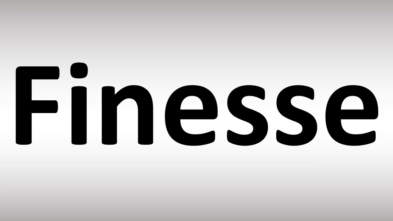 How to Pronounce Finesse - YouTube