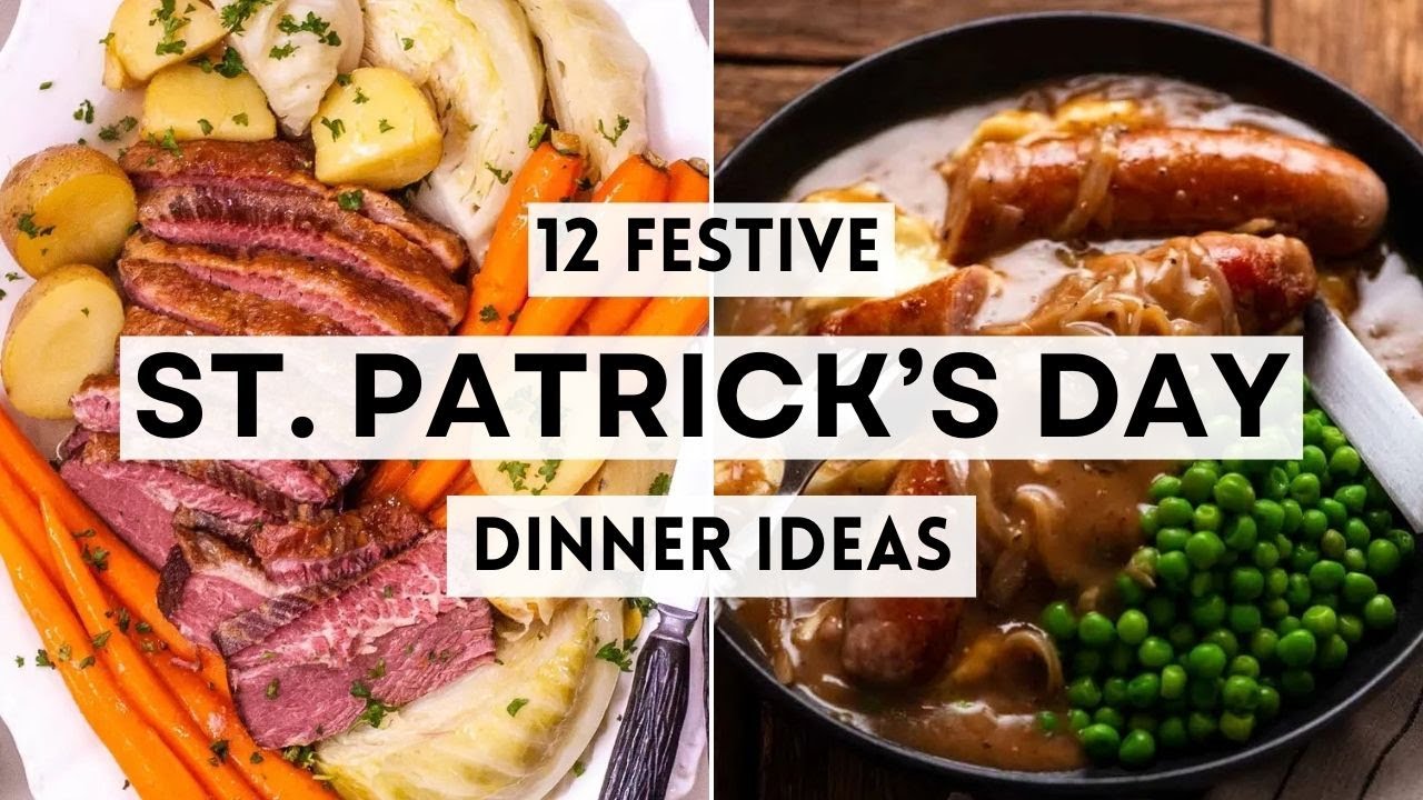 12 St. Patrick’s Day Dinner Ideas for a Festive Feast #sharpaspirant ...