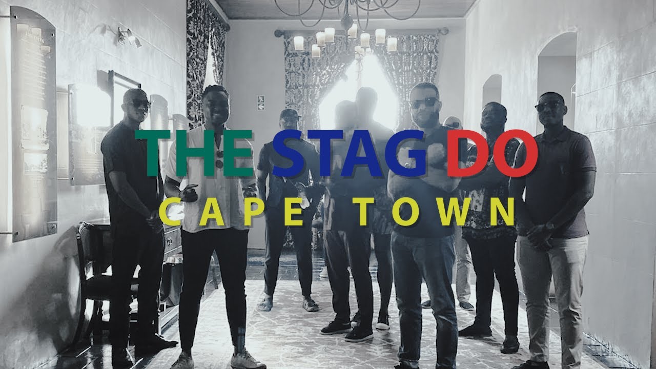 The Stag Do - CAPE TOWN EPIC - YouTube