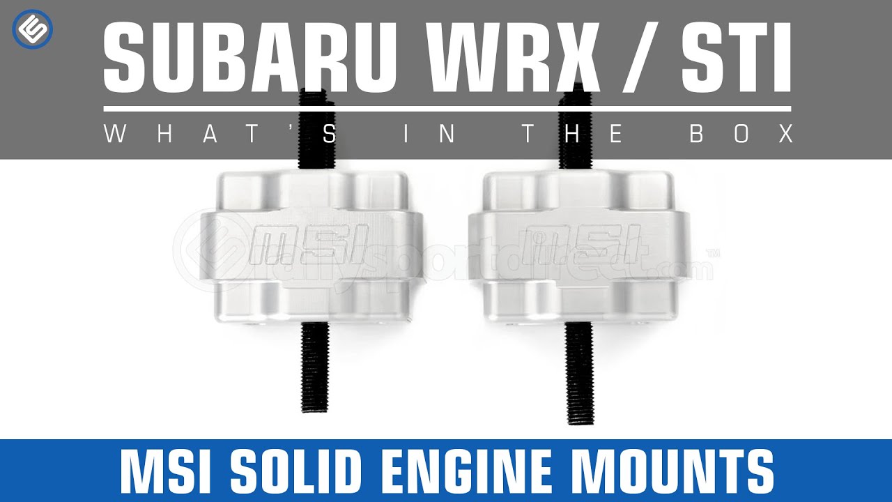 MSI Subaru WRX/STI Solid Engine Mounts - What's in the Box? - YouTube
