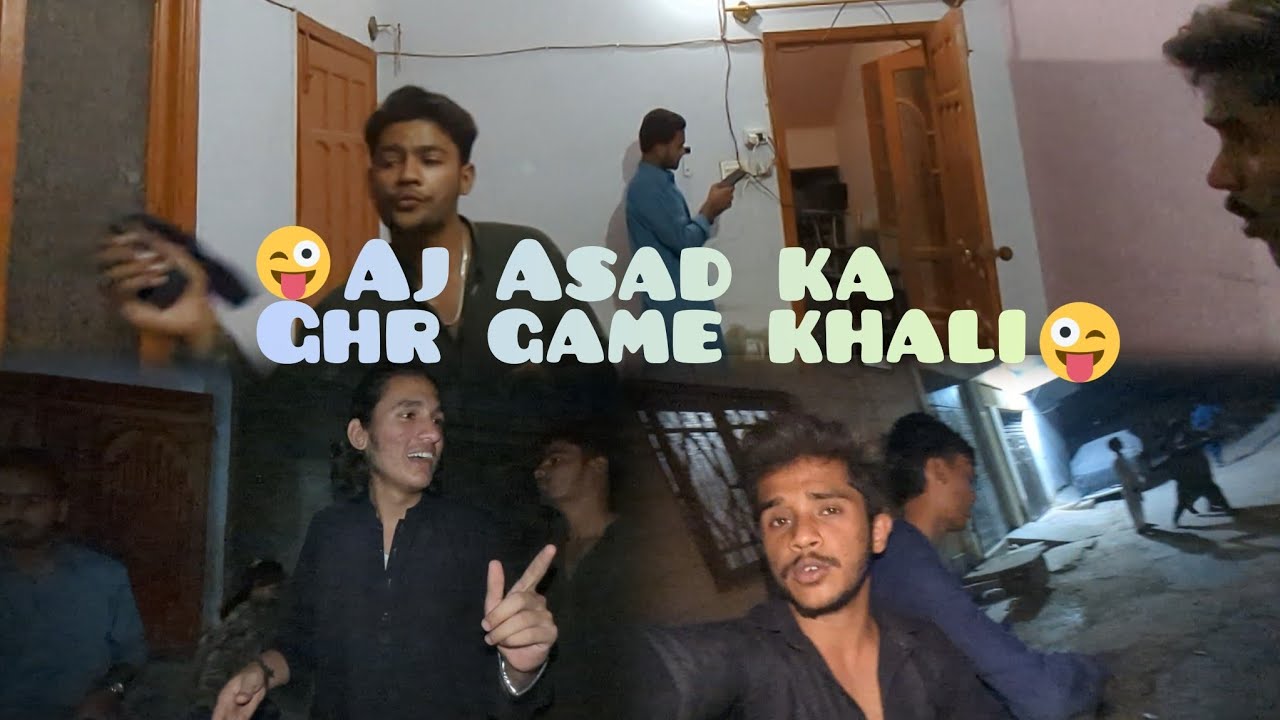 Aj Asad ka ghr game khali |support uss guys | give love | subscribe my ...