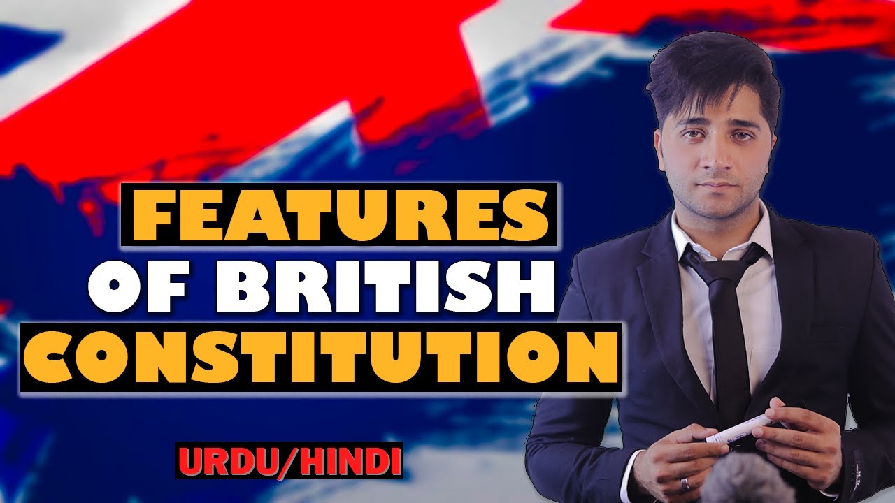 SALIENT FEATURES OF UK CONSTITUTION | BY HUZAIFA - YouTube