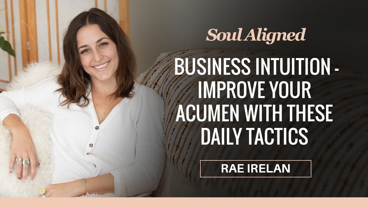 Business Intuition - Improve Your Acumen with These Daily Tactics - YouTube