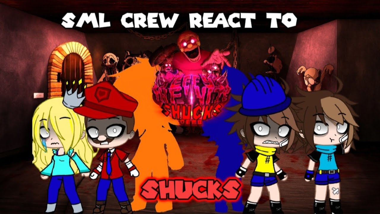 SML crew react to (SHUCKS)[demo/final vid]