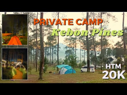 CAMPING KELUARGA || Private Camp di Kebon Pines - Cikole | Lembang ...