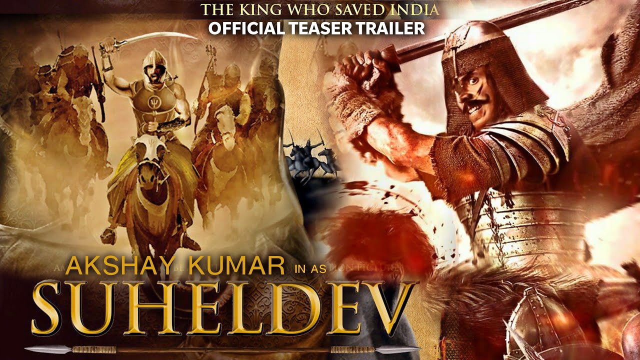 Suheldev Teaser Trailer, Akshay Kumar, Ashwin, King Suheldev Movie ...