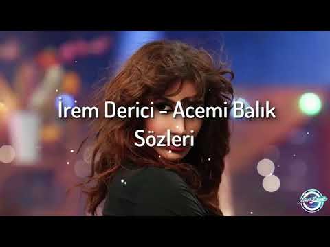 İrem Derici - Acemi Balık ( Sözleri / Lyrics )