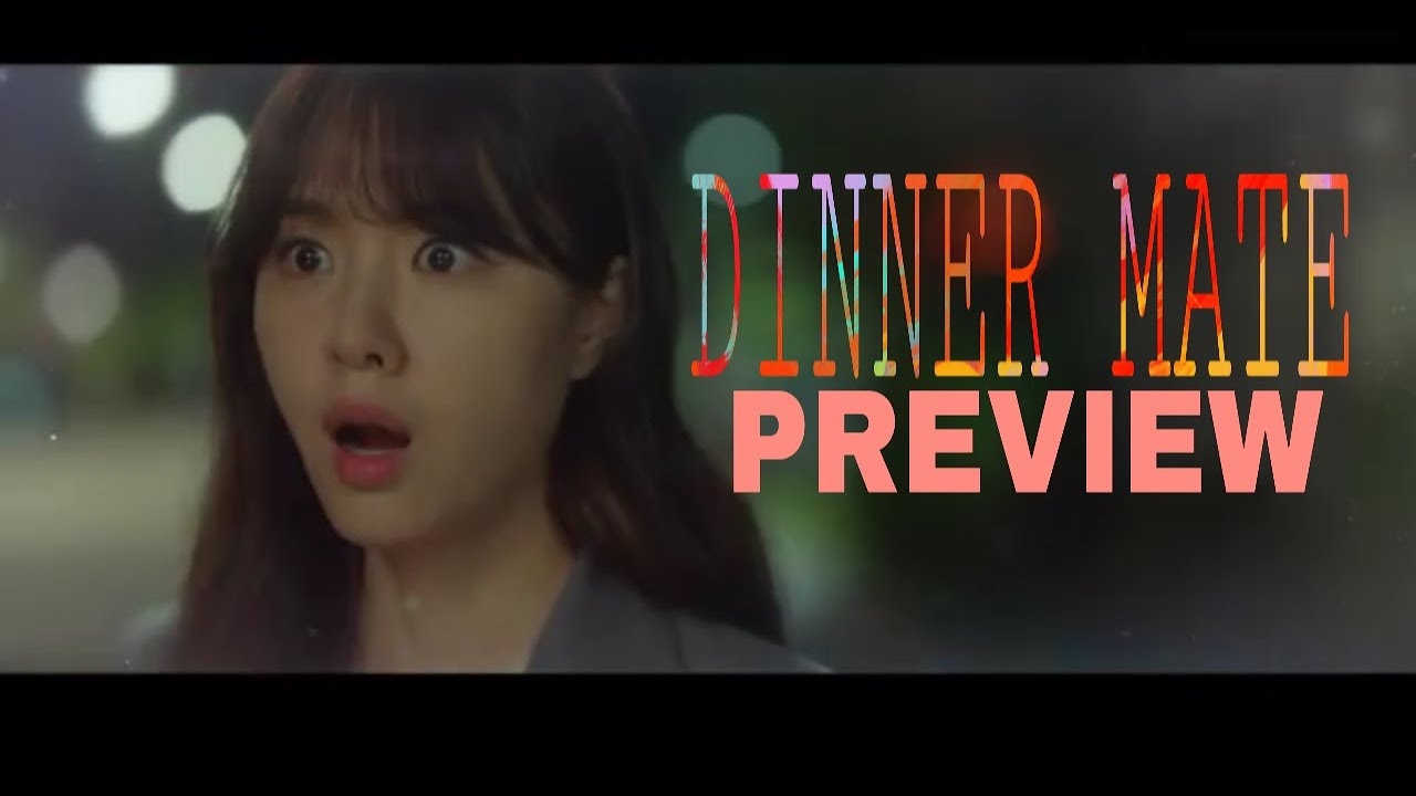 DINNER MATE EP 27-28 #PREVIEW - YouTube
