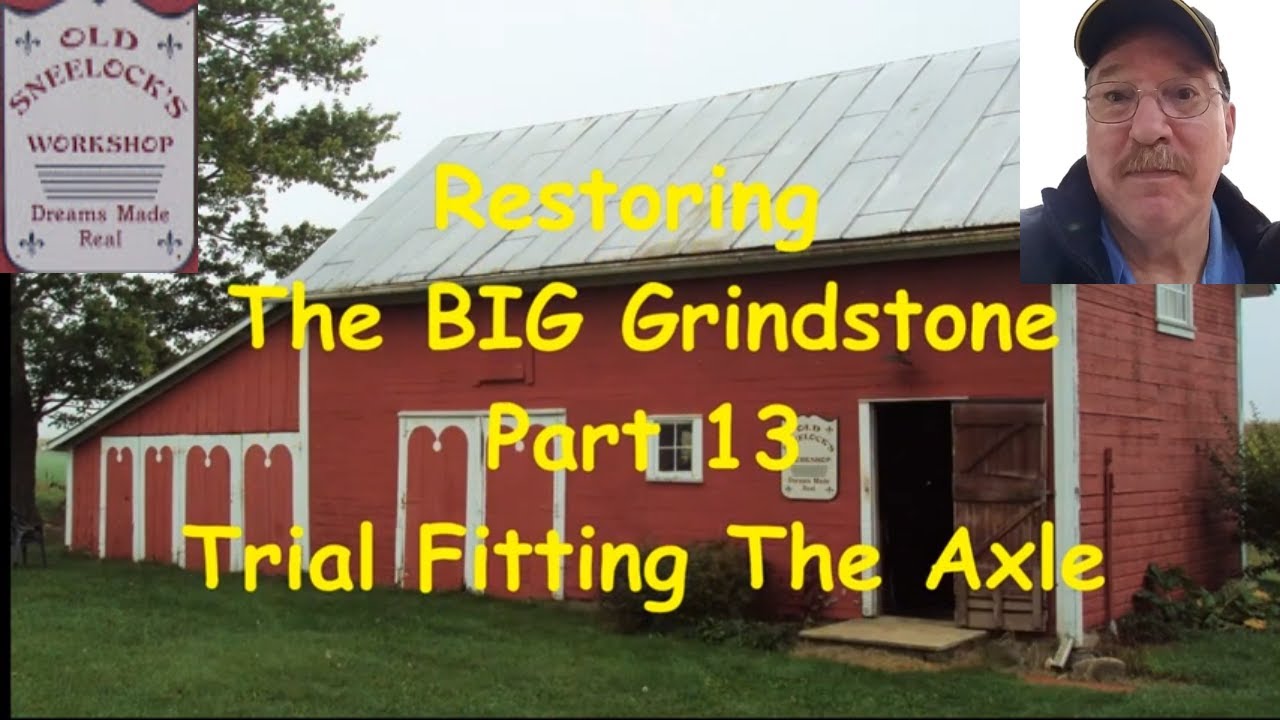 Restoring The Big Grindstone Pt 13 Drive & Axle Assembly - YouTube