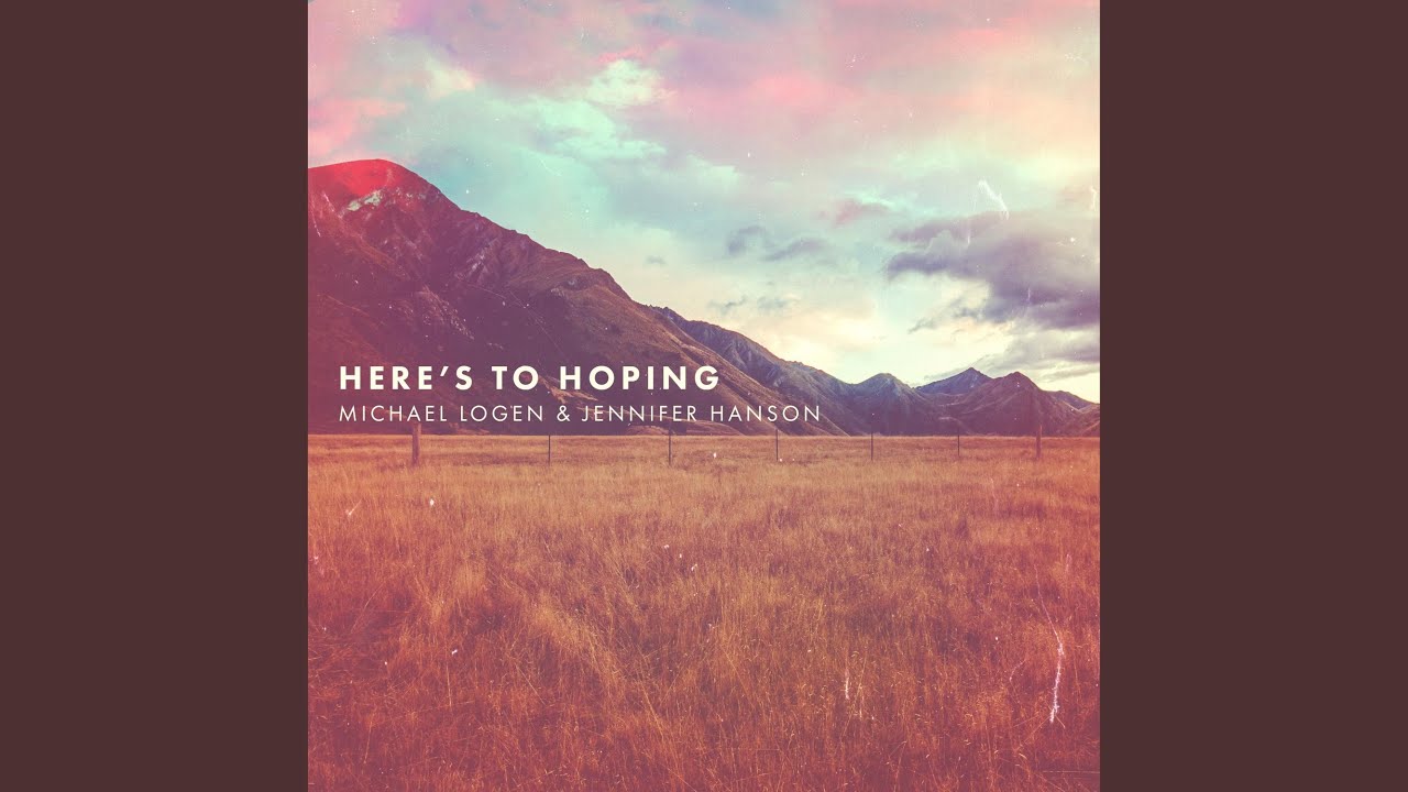 Here's to Hoping - YouTube