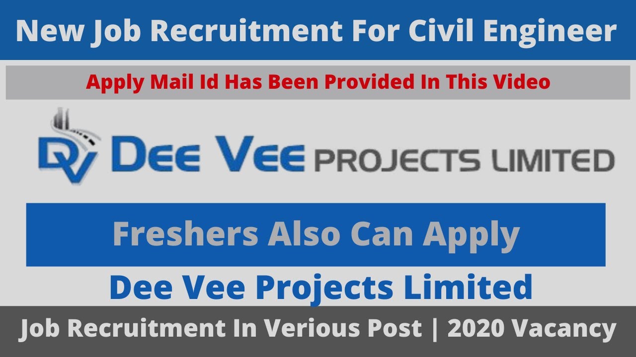 Dee Vee Projects Limited New Job Vacancy For Civil Engineer In Various ...