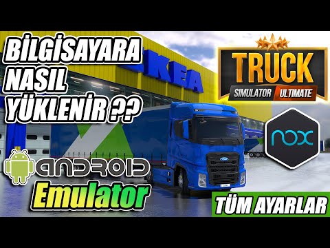 TRUCK SIMULATOR: ULTIMATE BİLGİSAYARA NASIL YÜKLENİR?? | EMULATOR KURULUMU VE TÜM DETAYLI AYARLAR !!