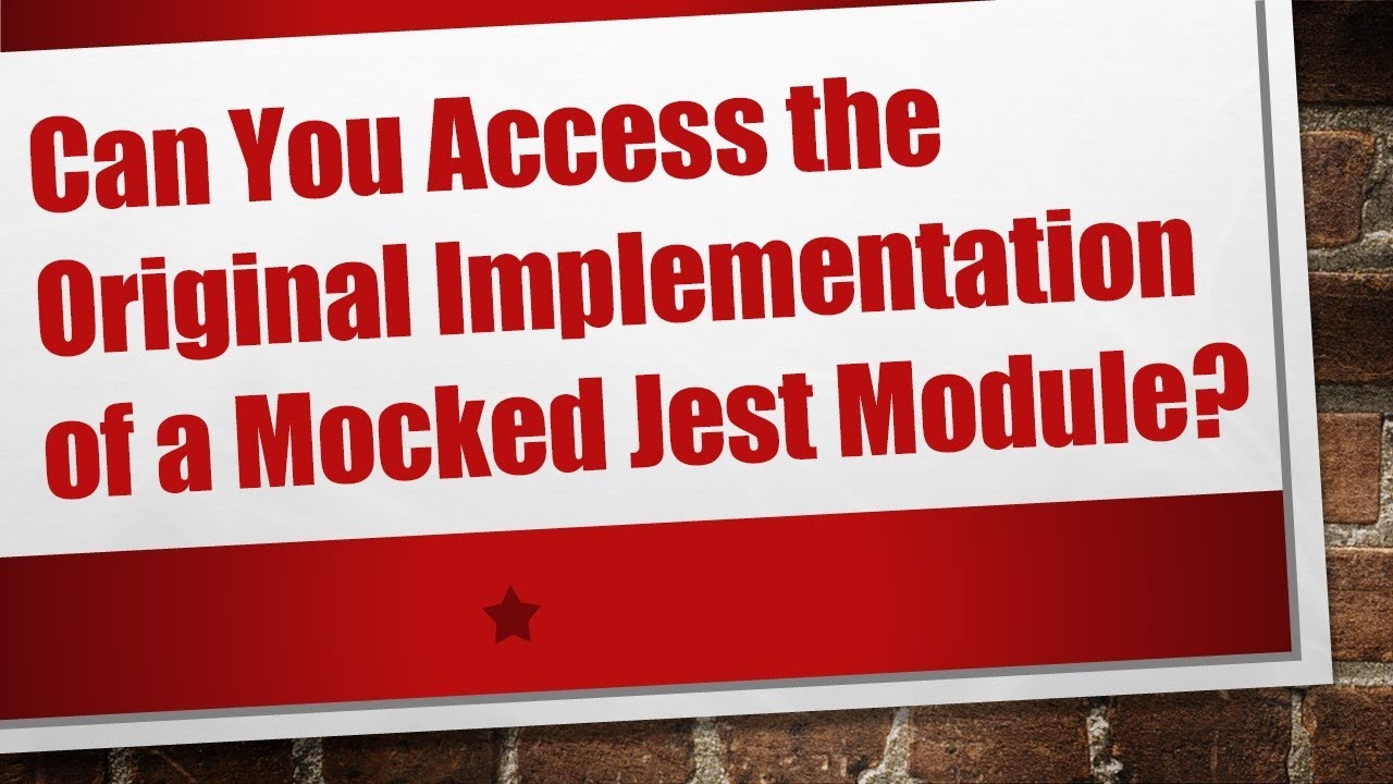 Can You Access the Original Implementation of a Mocked Jest Module? - YouTube